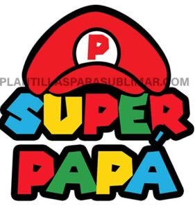 Super papá Mario BROS – Plantillas para sublimar